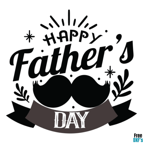 Father’s Day DXF – Page 3 – Cut That Design